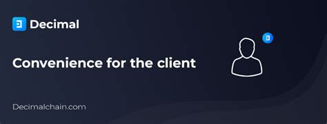 Convenience For The Client Decimal Blockchain