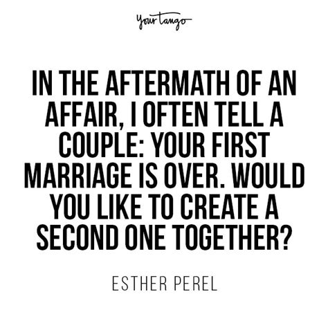 85 Best Esther Perel Quotes On Marriage Infidelity And Mating In