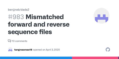 Mismatched Forward And Reverse Sequence Files · Issue 983 · Benjjnebdada2 · Github