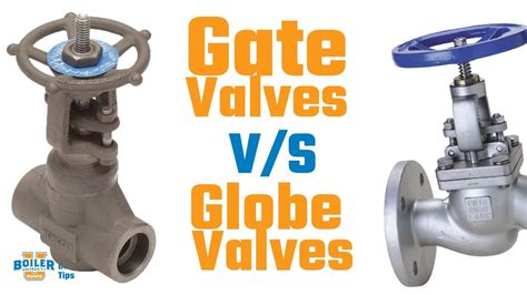 Gate Valves Globe Valves Weekly Boiler Tips YouTube