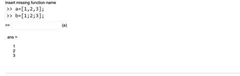 Solved Insert Missing Function Name A 123 B 123