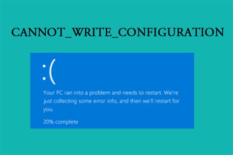 Full Guide Fix Cannotwriteconfiguration Bsod