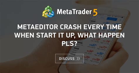 Metaeditor Crash Every Time When Start It Up What Happen Pls Doji Candlestick Patterns