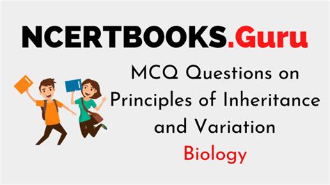 Mcq Questions On Principles Of Inheritance And Variation Ncert Books