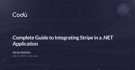 Complete Guide To Integrating Stripe In A Net Application By Adrián
