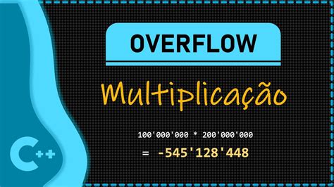 Overflow Na Multiplicação Youtube