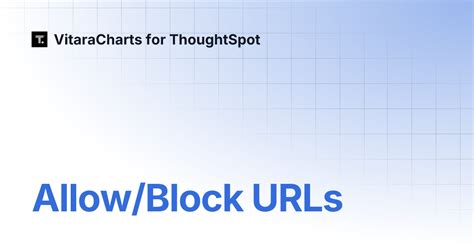Allowblock Urls Vitaracharts For Thoughtspot