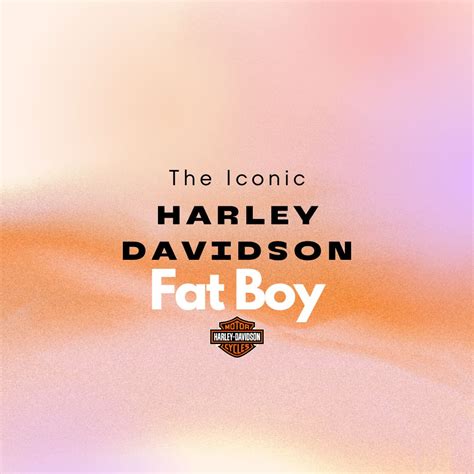 Harley Davidson Fat Boy An Iconic Harley Motosquids