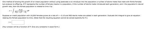 Solved One Method Of Slowing The Growth Of An Insect