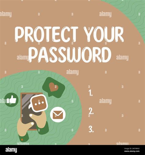 Inspiration Showing Sign Protect Your Password Conceptual Photo