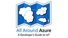 All Around Azure A Developer S Guide To IoT Microsoft Learn