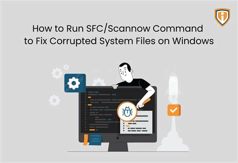 How To Run Sfc Scannow Command To Fix Corrupted System Files On Windows Infrassist