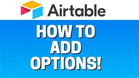 How To Add Single Select And Multiselect Options In Airtable Youtube