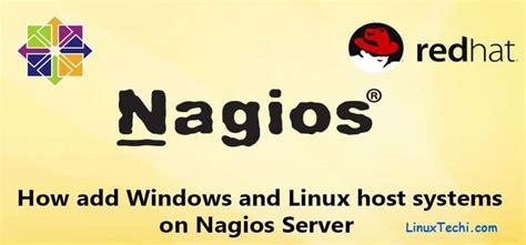How To Add Windows And Linux Host To Nagios Monitoring Server