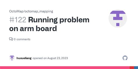 Running Problem On Arm Board · Issue 122 · Octomapoctomapmapping