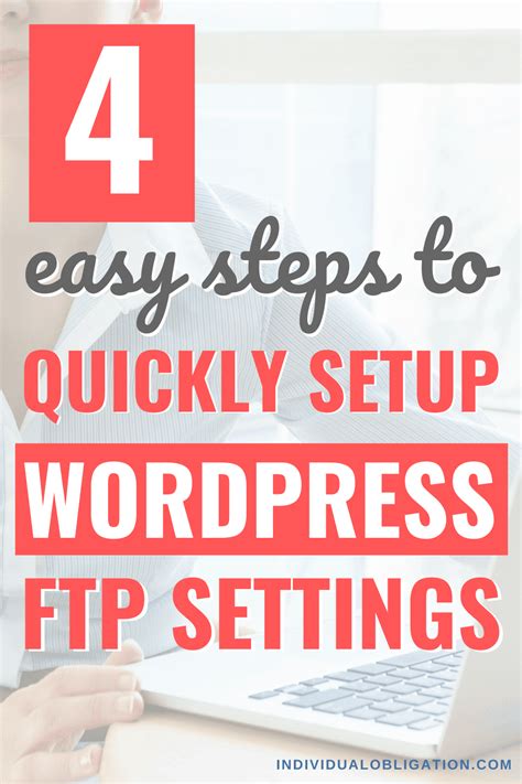 4 Easy Steps To Quickly Setup Your WordPress FTP Settings