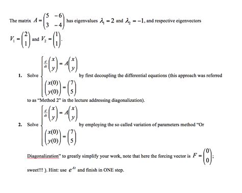 Solved The Matrix A 5 6 3 4 Has Eigenvalues Lambda1