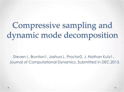 Ppt Compressive Sampling And Dynamic Mode Decomposition Powerpoint