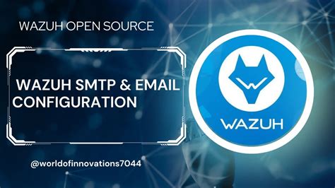 Wazuh Smtp Configuration Wazuh Email Configuration Wazuh Email Alert Configuration Wazuh