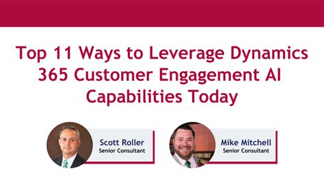 Top 11 Ways To Leverage Dynamics 365 Customer Engagement Ai Capabilities Today