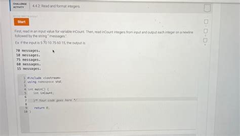 Solved Challenge Activity 442 Read And Format Integers