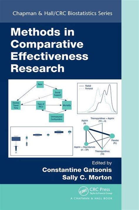 Chapman And Hall Crc Biostatistics Series Methods In Comparative Effectiveness Bol