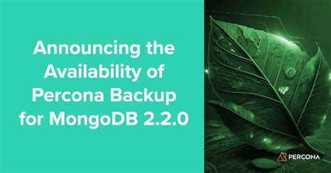 Announcing The Availability Of Percona Backup For Mongodb 220
