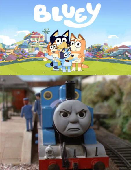 Thomas Hates Bluey By Toystory4ny1 On Deviantart