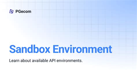 Sandbox Environment Pgecom