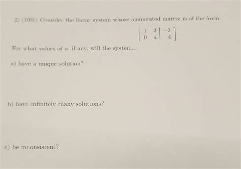 Solved 2 10 Consider The Linear System Whose Augmented
