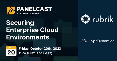 Securing Enterprise Cloud Environments Panelcast Presented By Actualtech Media Appdynamics