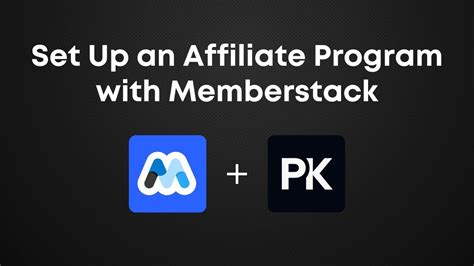 How To Set Up An Affiliate Program With Memberstack And Promotekit