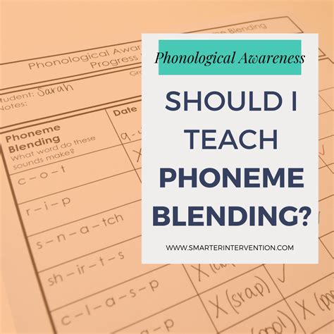 Should I Teach Phoneme Blending — Ascend Smarter Intervention