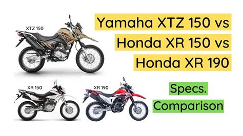Yamaha Xtz 150 Crosser Comparision With Honda Xr 150 And Xr 190