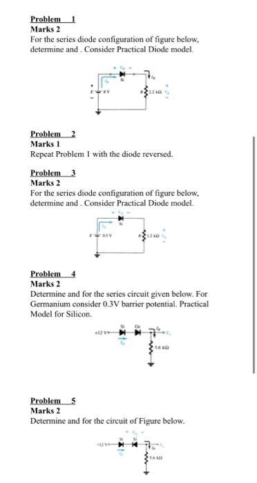 Solved Problem Marks 2 For The Series Diode Configuration Of