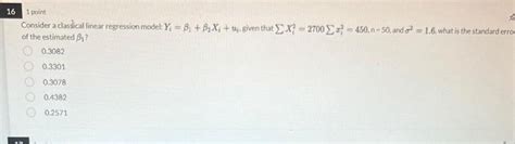 Solved Consider Aclassical Linear Regression Model Chegg