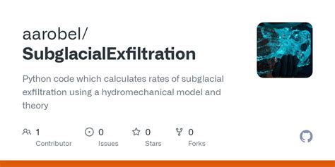 Github Aarobel Subglacialexfiltration Python Code Which Calculates