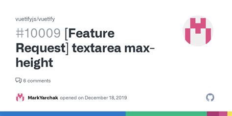 Feature Request Textarea Max Height · Issue 10009 · Vuetifyjs