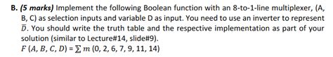 Solved Multiplexer Implementation Of 4 Variable Function