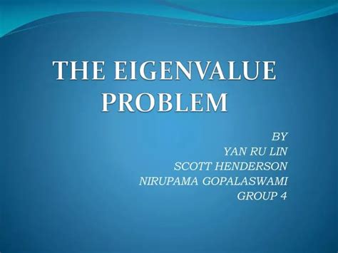 Ppt The Eigenvalue Problem Powerpoint Presentation Free Download Id1855997