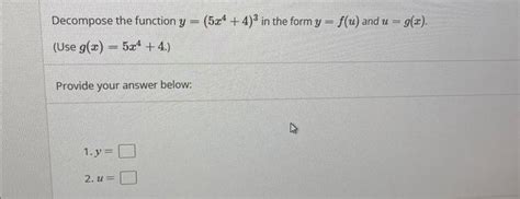 Solved Decompose The Function Y5x443 In The Form Yfu