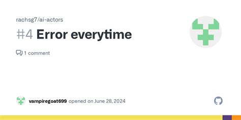 Error Everytime · Issue 4 · Rachsg7ai Actors · Github