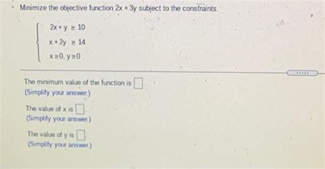 Solved • Maximize The Objective Function 4x 4y Subject To
