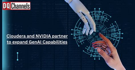 cloudera and nvidia partner to expand genai capabilities
