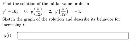 Solved Find The Solution Of The Initial Value Problem Y