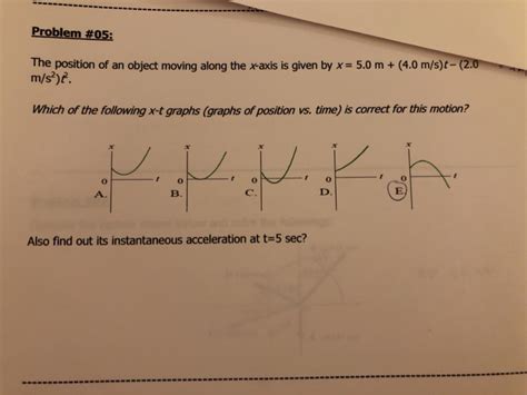 Solved Problem 05 The Position Of An Object Moving Along Chegg Com
