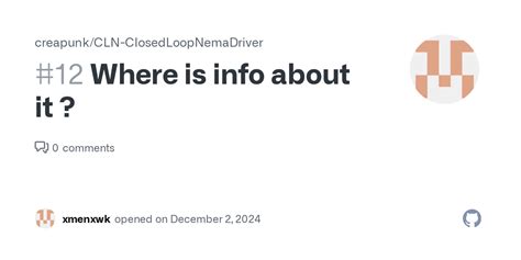 where is info about it · issue 12 · creapunk cln closedloopnemadriver · github