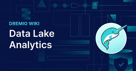 What Is Data Lake Analytics Dremio