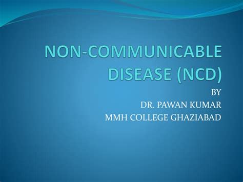 Non Communicable Diseases Pptx