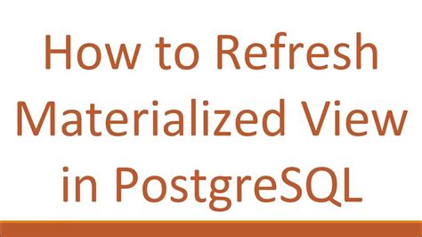How To Refresh Materialized View In Postgresql Youtube